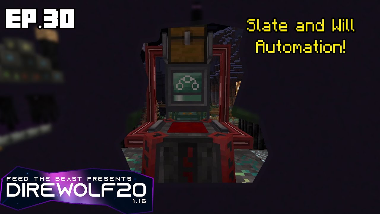 Direwolf20 1.16 [Ep.30] Slate and Will Automation! - YouTube