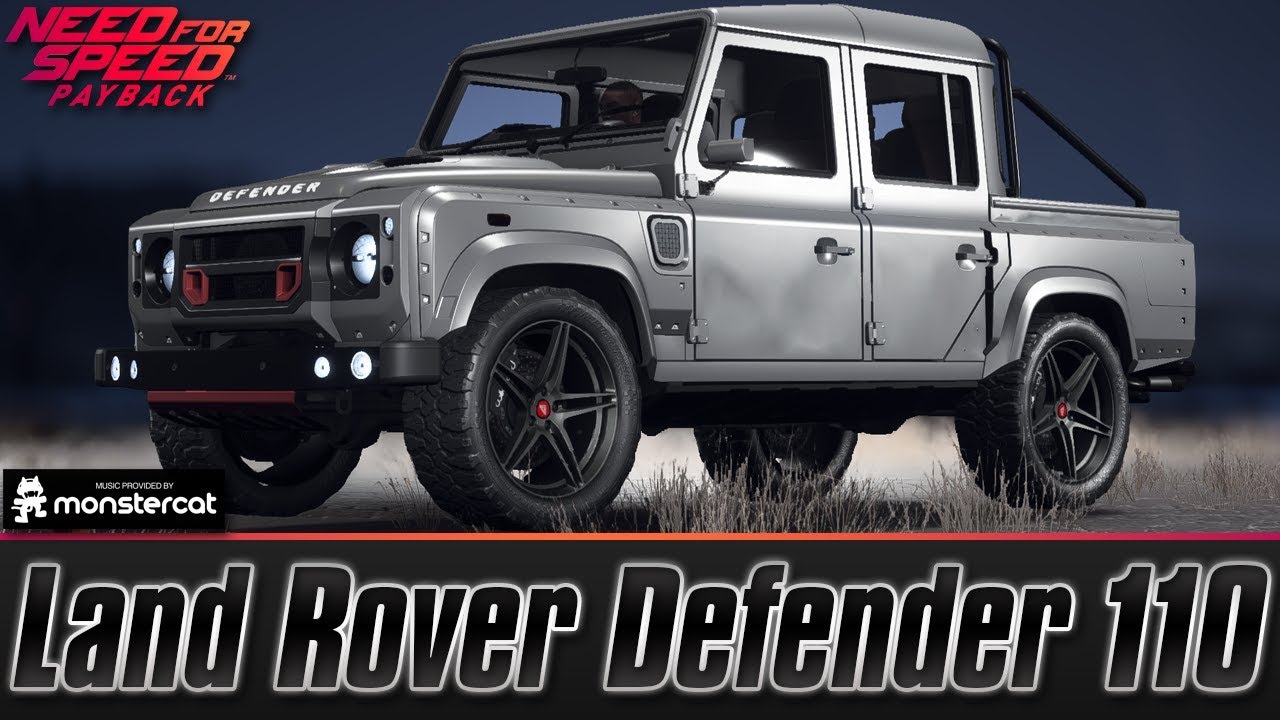 Need For Speed Payback: Land Rover Defender 110 Offroad Build | LV299 ...