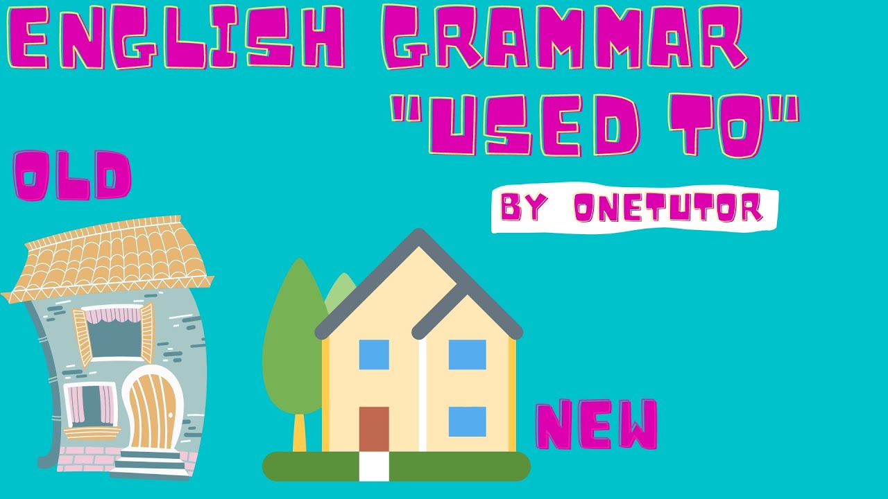 How To Use USED TO In English To Talk About The Past Onetutor YouTube how-to-use-used-to-in-english-to-talk-about-the-past-onetutor-youtube