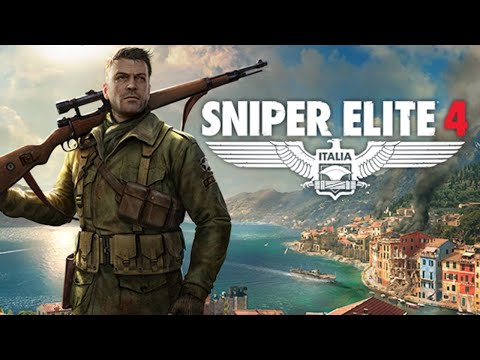 Прохождение Sniper Elite 4 - Первая Серия. Сан Челлини.