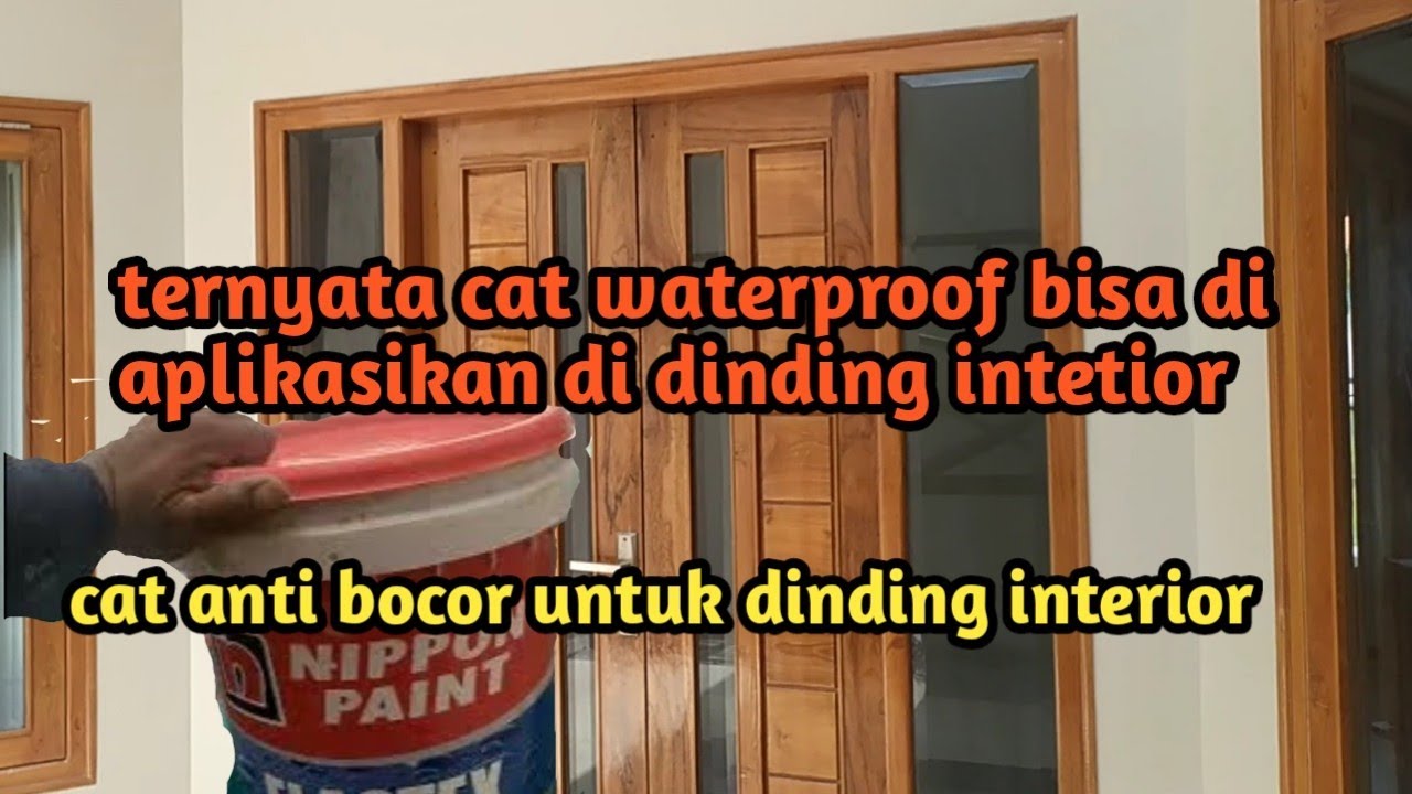 CAT WATERPROOF UNTUK DINDING INTERIOR - YouTube