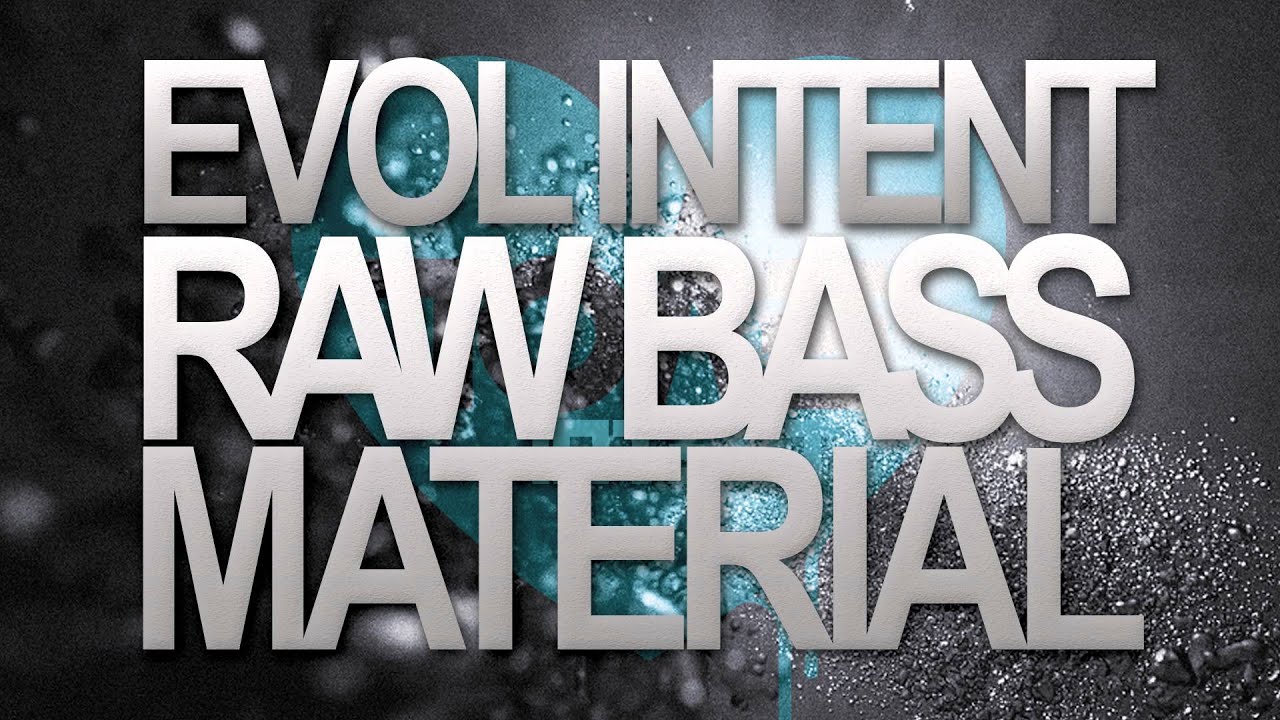 Evol Intent - Raw Bass Material (original mix) - YouTube