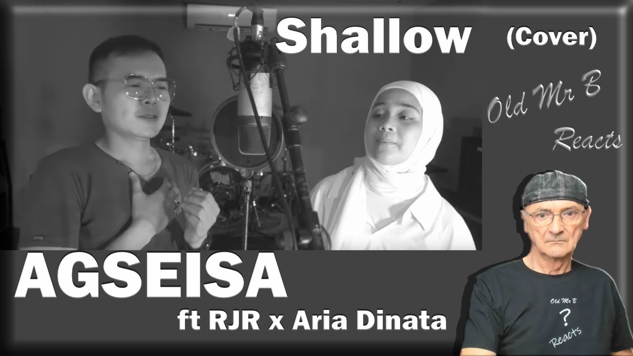 Agseisa ft RJR x Aria Dinata - Shallow (Reaction) - YouTube