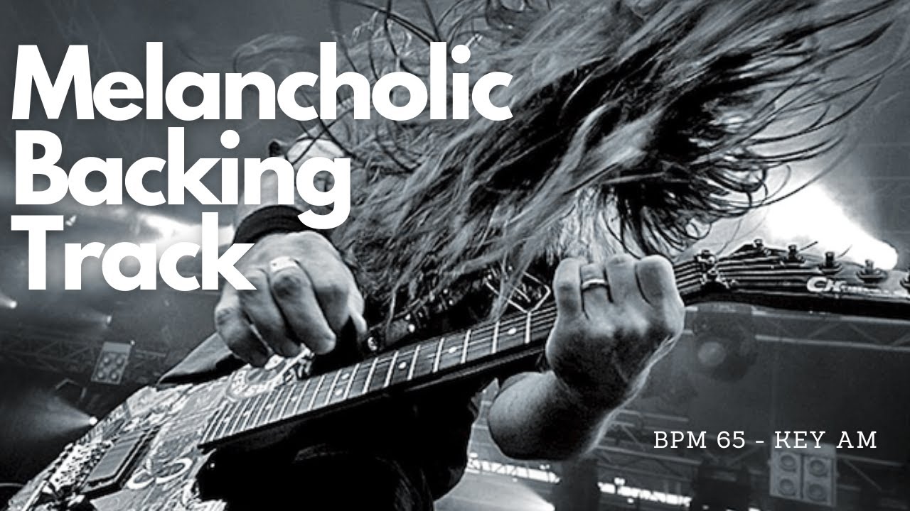 Best Backing Tracks | Melancholic Backing Track | BPM 65 | Key Am - YouTube