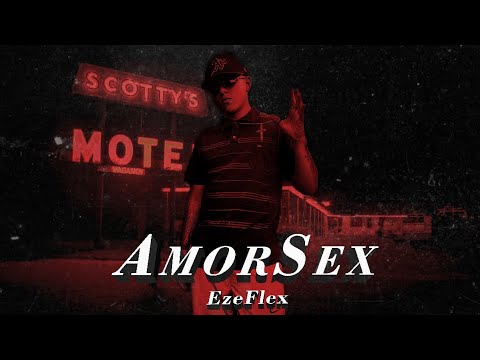 AmorSex - EzeFlex ( Prod @delanayOK )