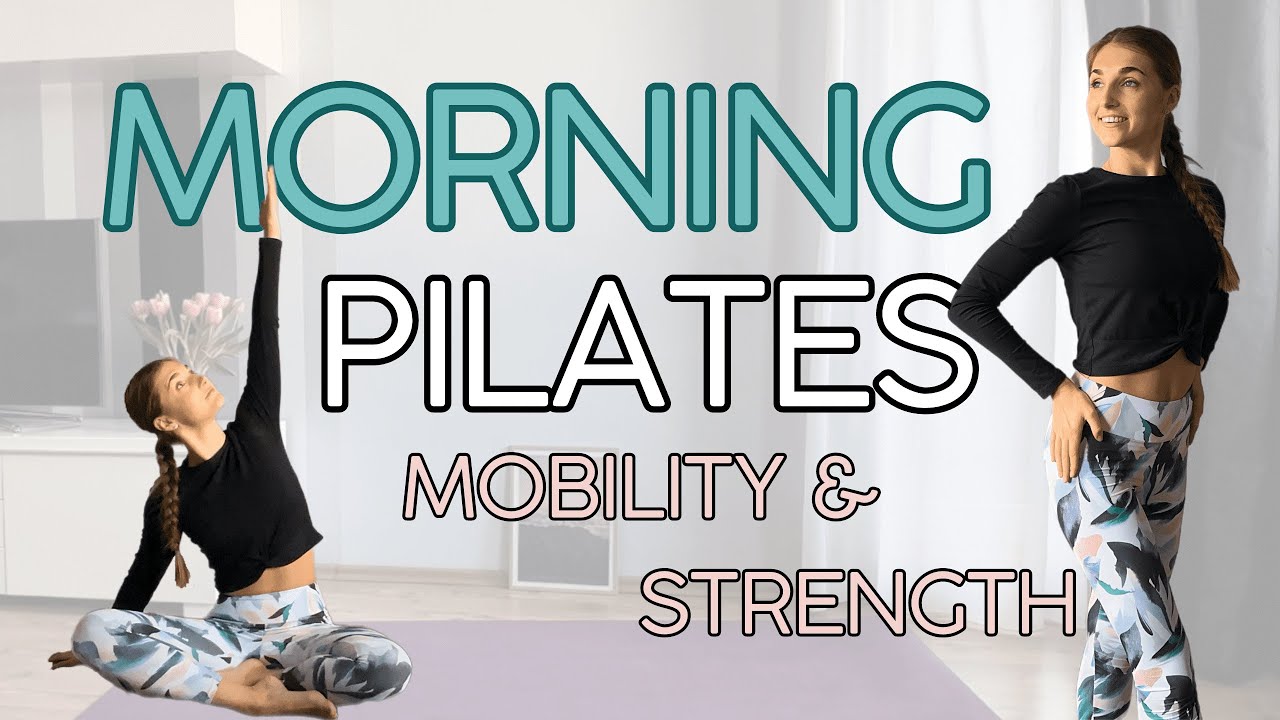 Morning Pilates | Mobility and Strength | 18 min at-home workout - YouTube