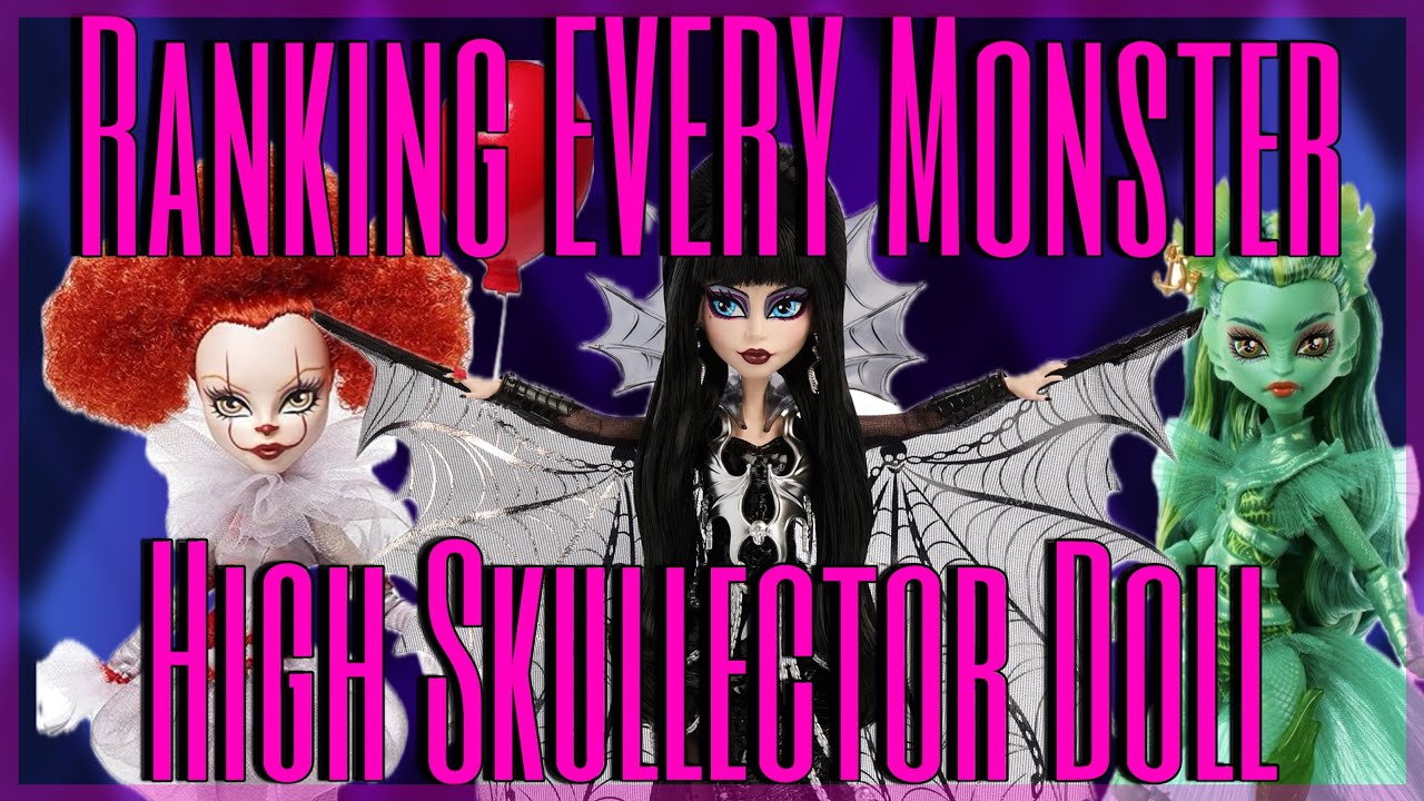Ranking EVERY Monster High Skullector Doll from 2020-2025 - YouTube