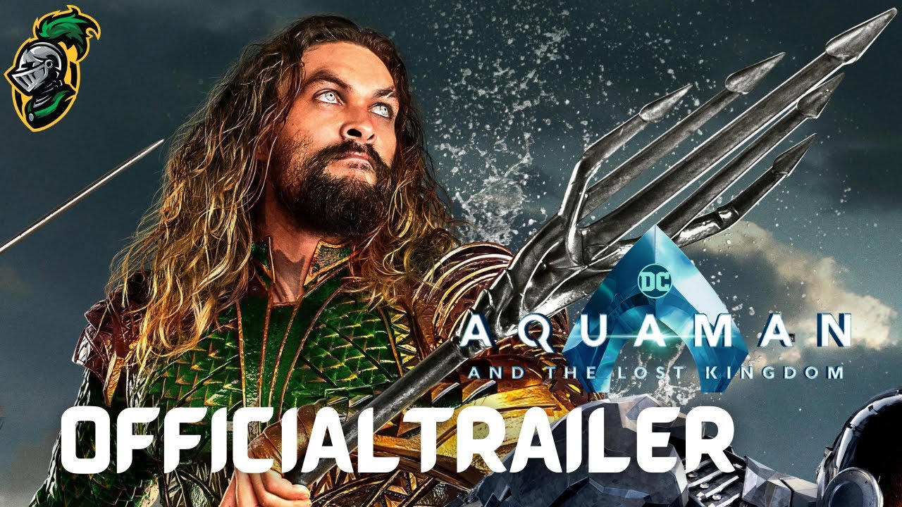 AQUAMAN 2: The Lost Kingdom – First Trailer (2023) Jason Momoa Movie ...
