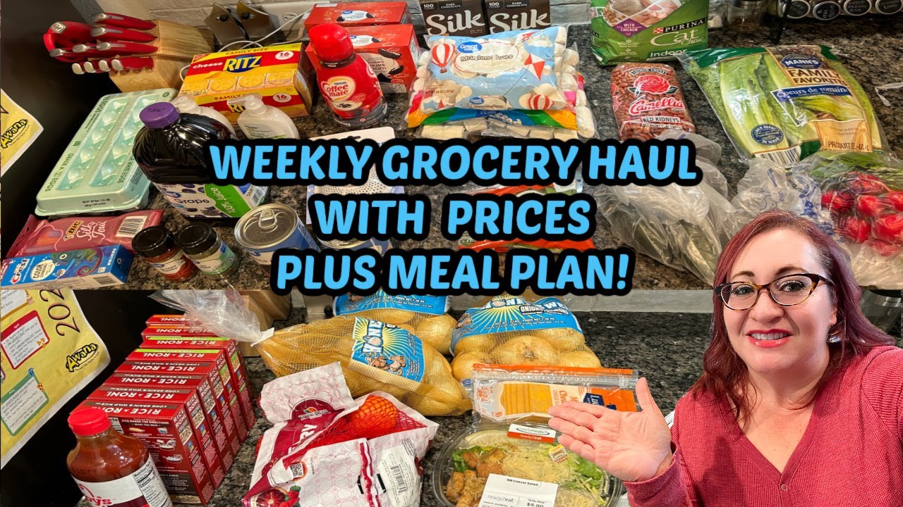 GROCERY HAUL AND MEAL PLAN | BUDGET GROCERY HAUL WITH PRICES | WALMART ...