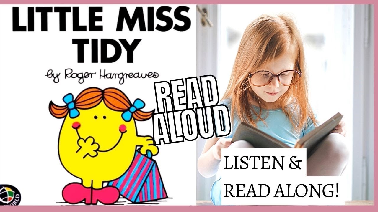 Little Miss Tidy by Roger Hargreaves | Read aloud with Story Time Kids ...