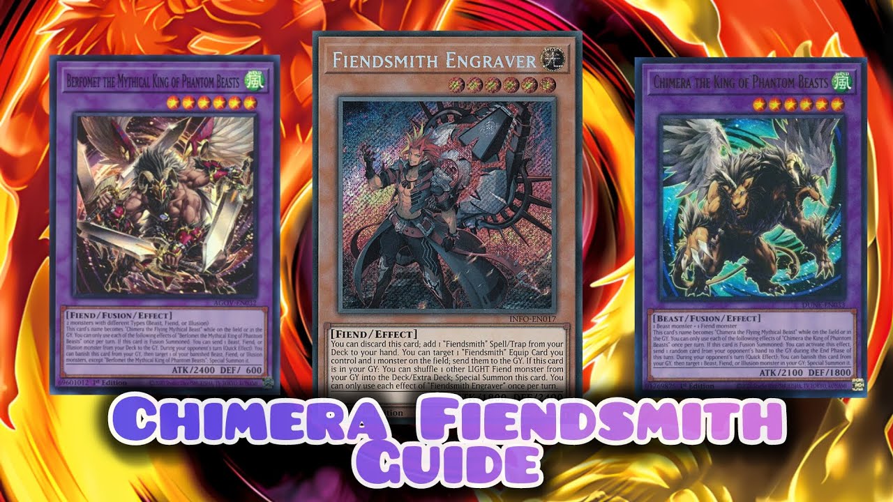 CHIMERA FIENDSMITH GUIDE(With Replays and Decklist) - YouTube
