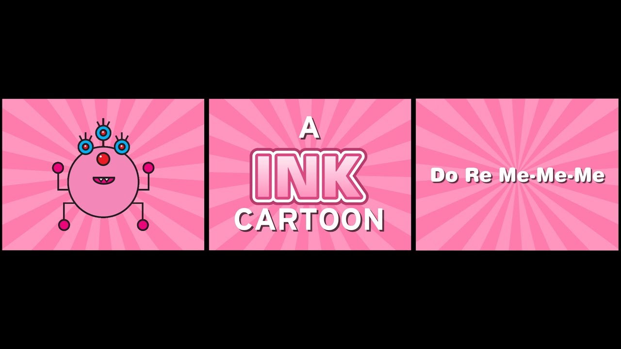 An INK Cartoon: Do Re Me-Me-Me Title Card (Requested By ...