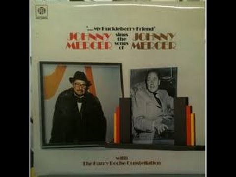 Johnny Mercer Sings Johnny Mercer/Pye 1974 - YouTube