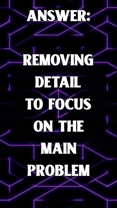 J277 2.1 Abstraction, decomposition & quick fire revision questions ...