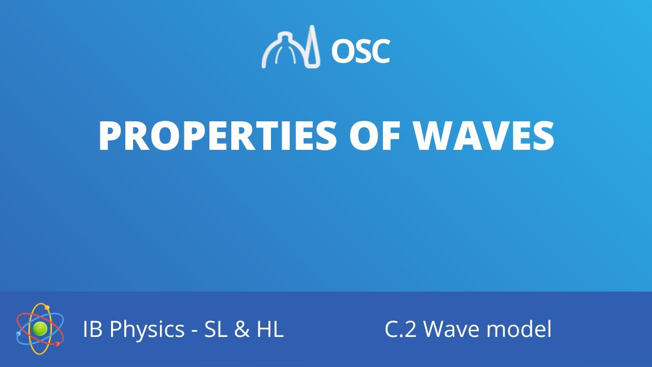 Properties of waves [IB Physics SL/HL] - YouTube
