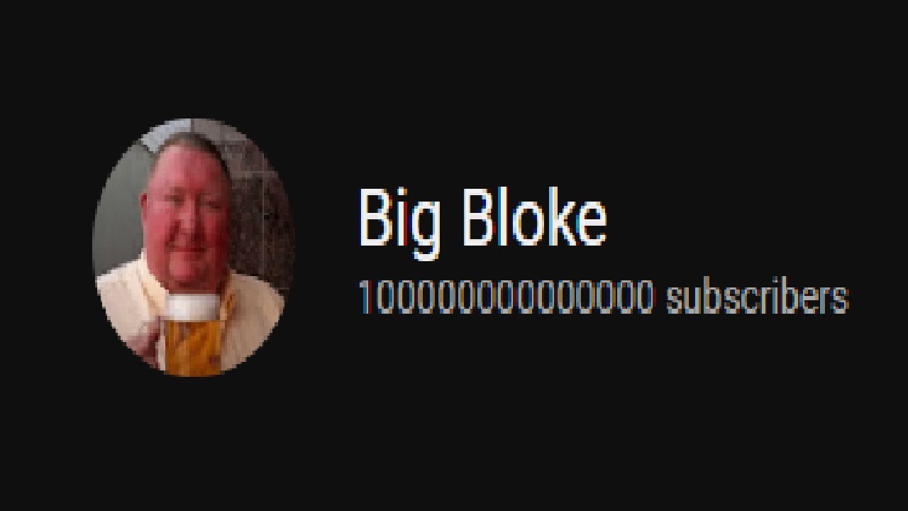 THIS IS BIG BLOKE 100 Sub Special + Channel Trailer - YouTube
