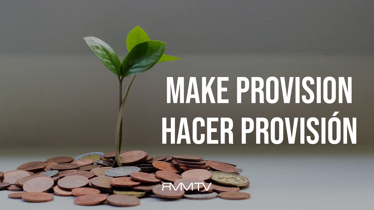 Make Provision | Hacer Provisión - YouTube