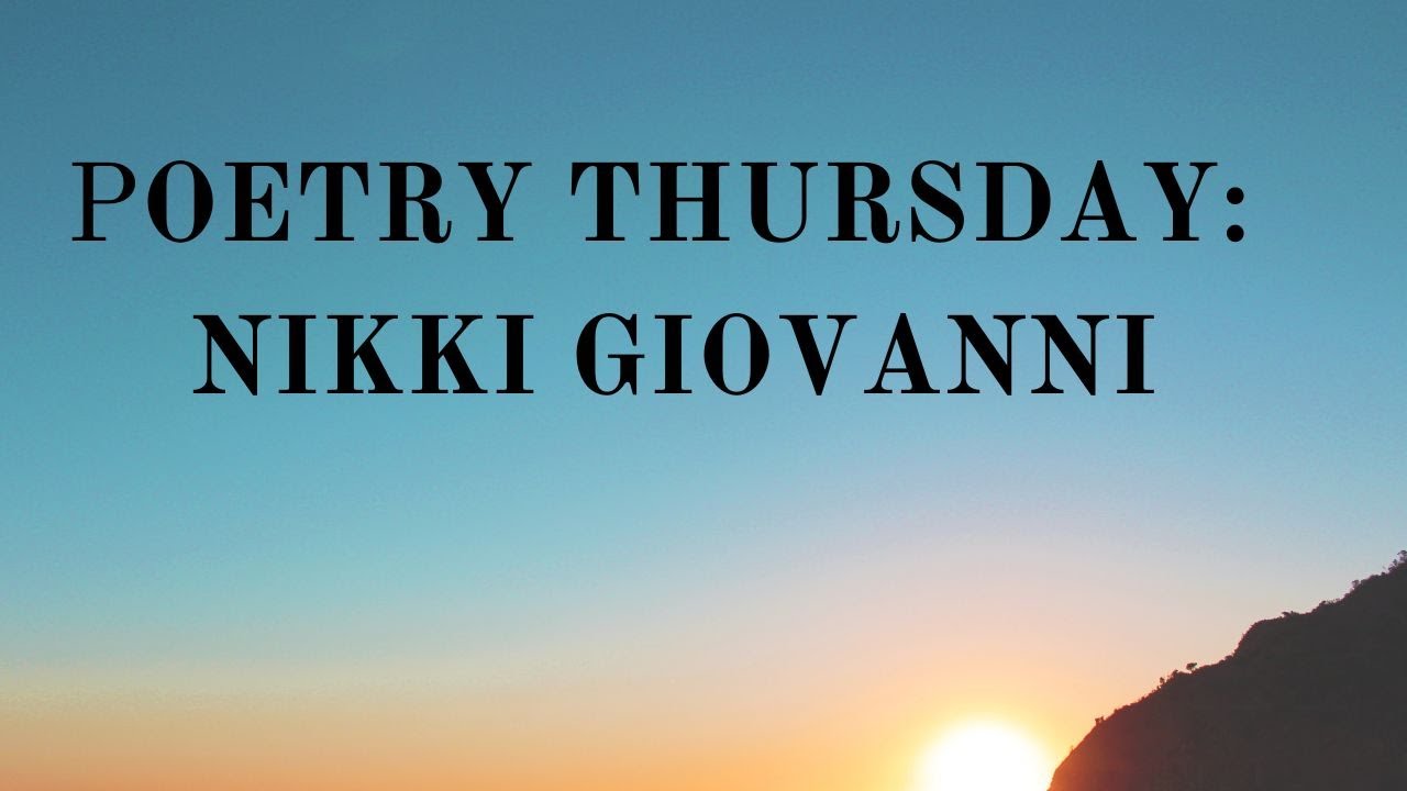 Poetry Thursday: Nikki Giovanni - YouTube