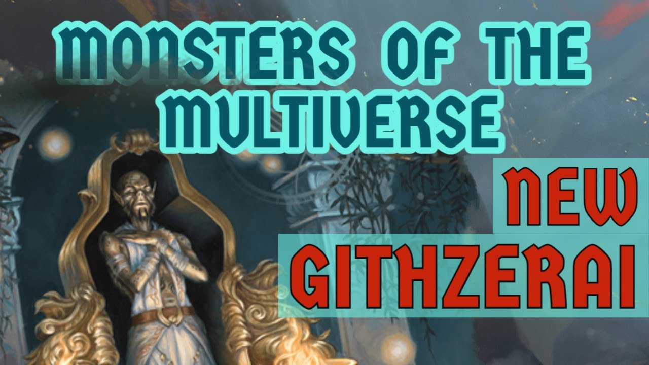 The New Githzerai - Monsters of the Multiverse - YouTube