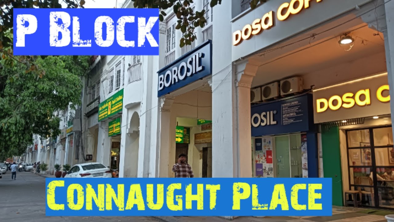 P Block, Connaught Place, is a vibrant area in the heart of New Delhi ...