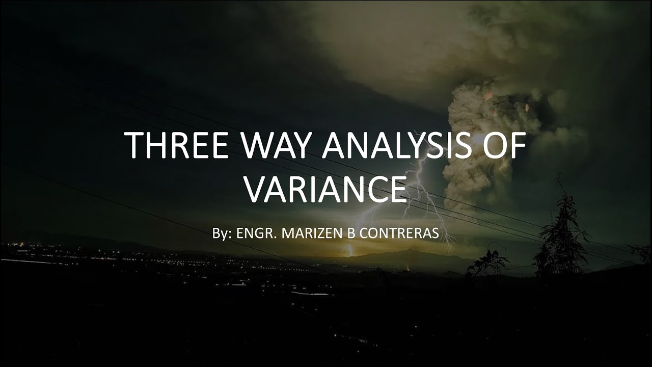 THREE WAY ANALYSIS OF VARIANCE - YouTube