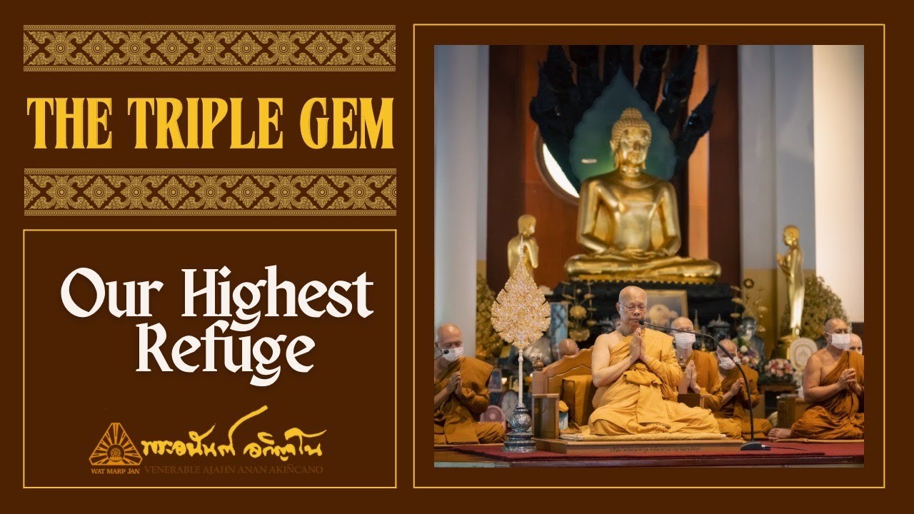 The Triple Gem, Our Highest Refuge | Friday Dhamma | 13 Sep 2024 - YouTube