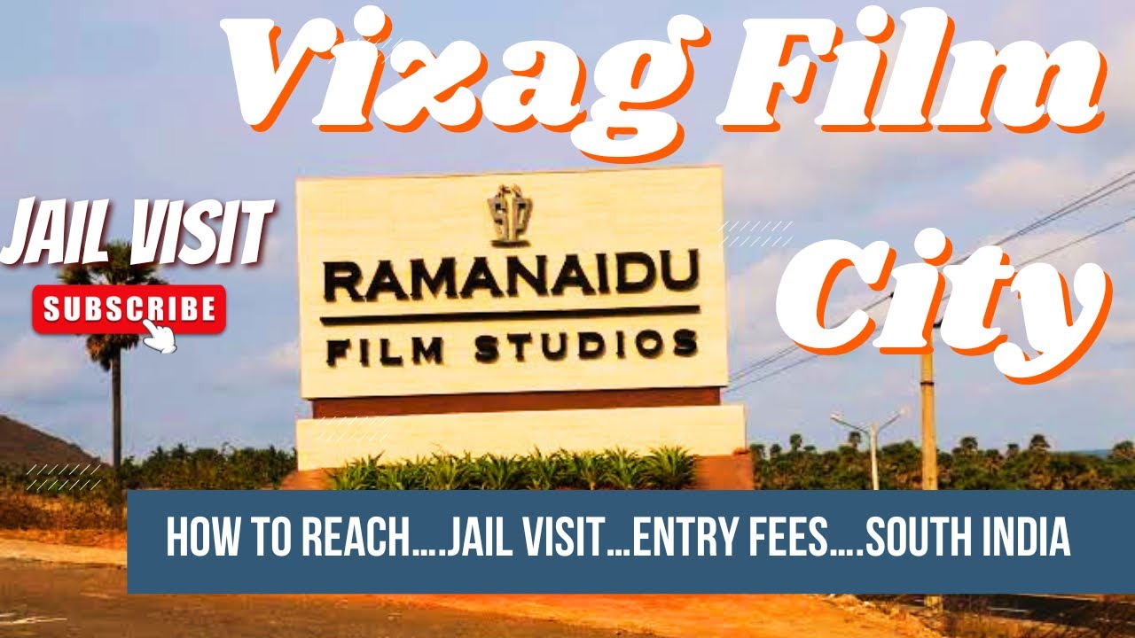 Ramanaidu Film Studio Vizag | How To Reach | Entry Timings | Jail Visit | South Movie Shooting ...