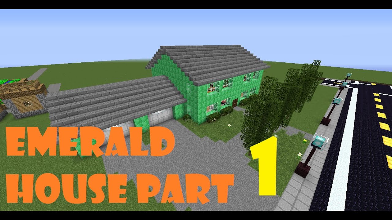 Minecraft Let's Build! Emerald House Part 1! - YouTube