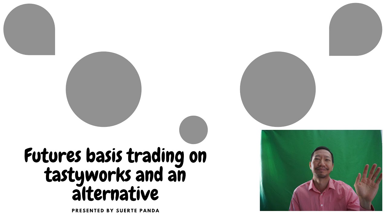 Futures basis trading on tastyworks and an alternative - YouTube