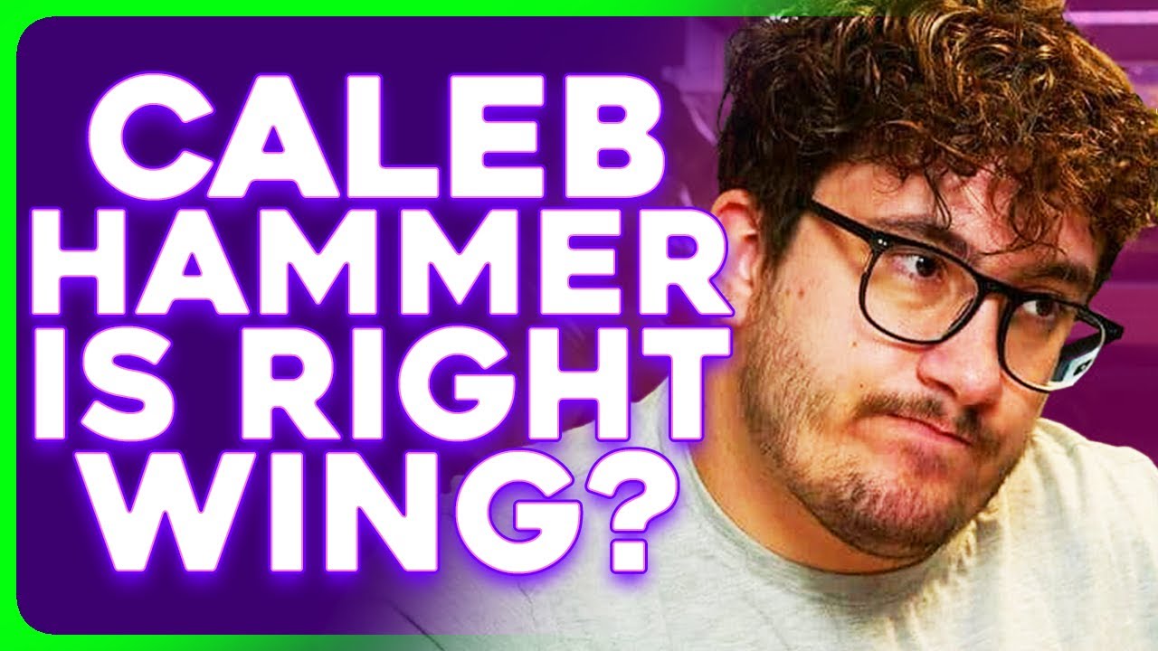 YouTuber Caleb Hammer Called RIGHT WING For Promoting Financial ...