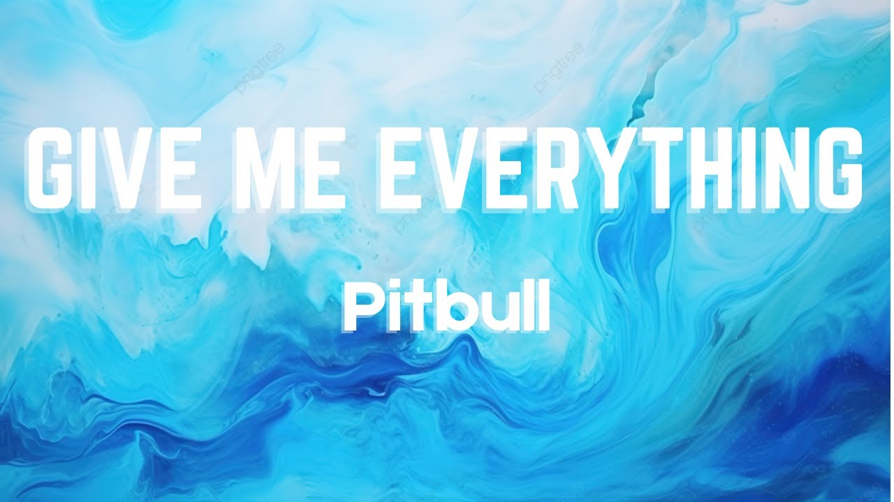 Pitbull - Give Me Everything (Lyrics) ft. Ne-Yo, Afrojack, Nayer - YouTube
