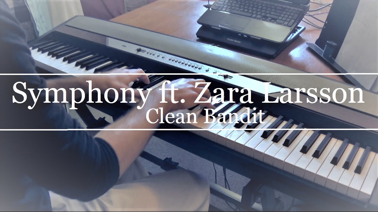 Symphony ft. Zara Larsson (Clean Bandit) Piano Cover - YouTube