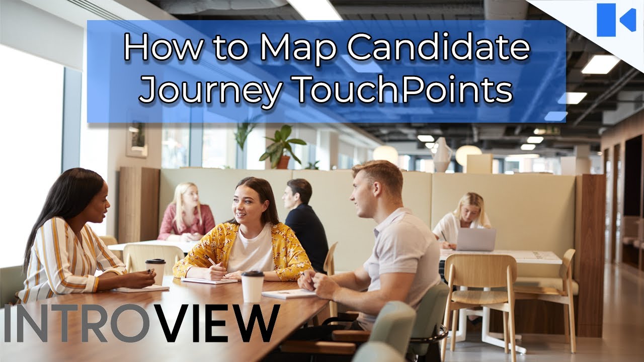 Mapping Your Candidate's Journey to Improve Candidate Experience - YouTube