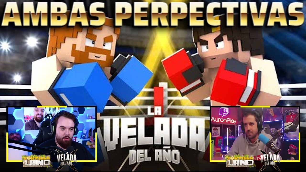 AURON VS IBAI - PELEA COMPLETA CON AMBAS PERSPECTIVAS / LA VELADA DEL ...