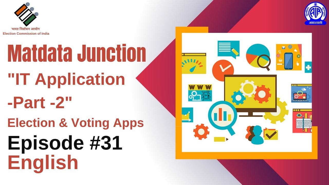 Matdata Junction (In English) II "IT Application : Part 2" Election ...