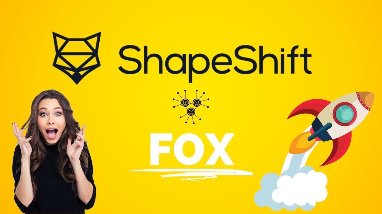 Shapeshift Crypto Exchange (2021) Fox Coin First Fully Decentralised ...