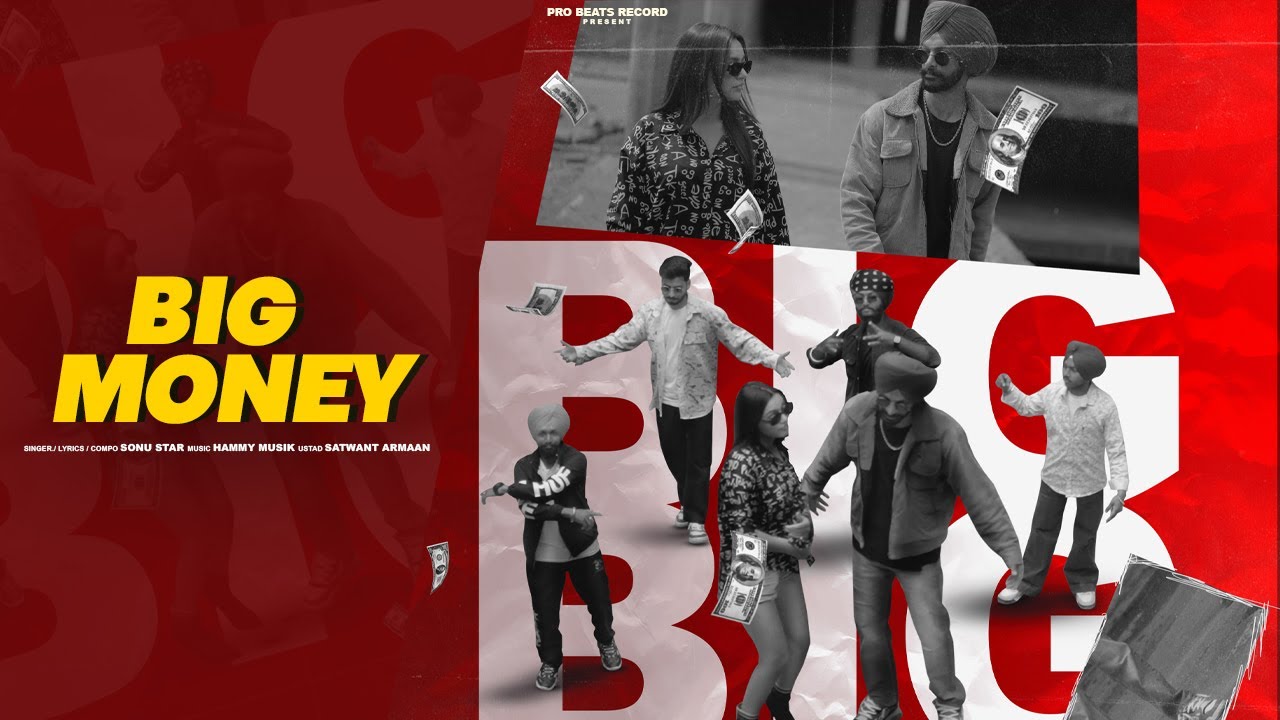 BIG MONEY (official video) | Sonu Star | Nancy Thakur | Yogi Kanojia ...