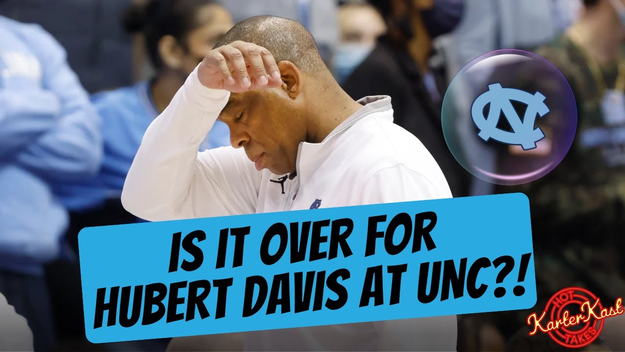 IS IT OVER FOR HUBERT DAVIS AT UNC? - YouTube