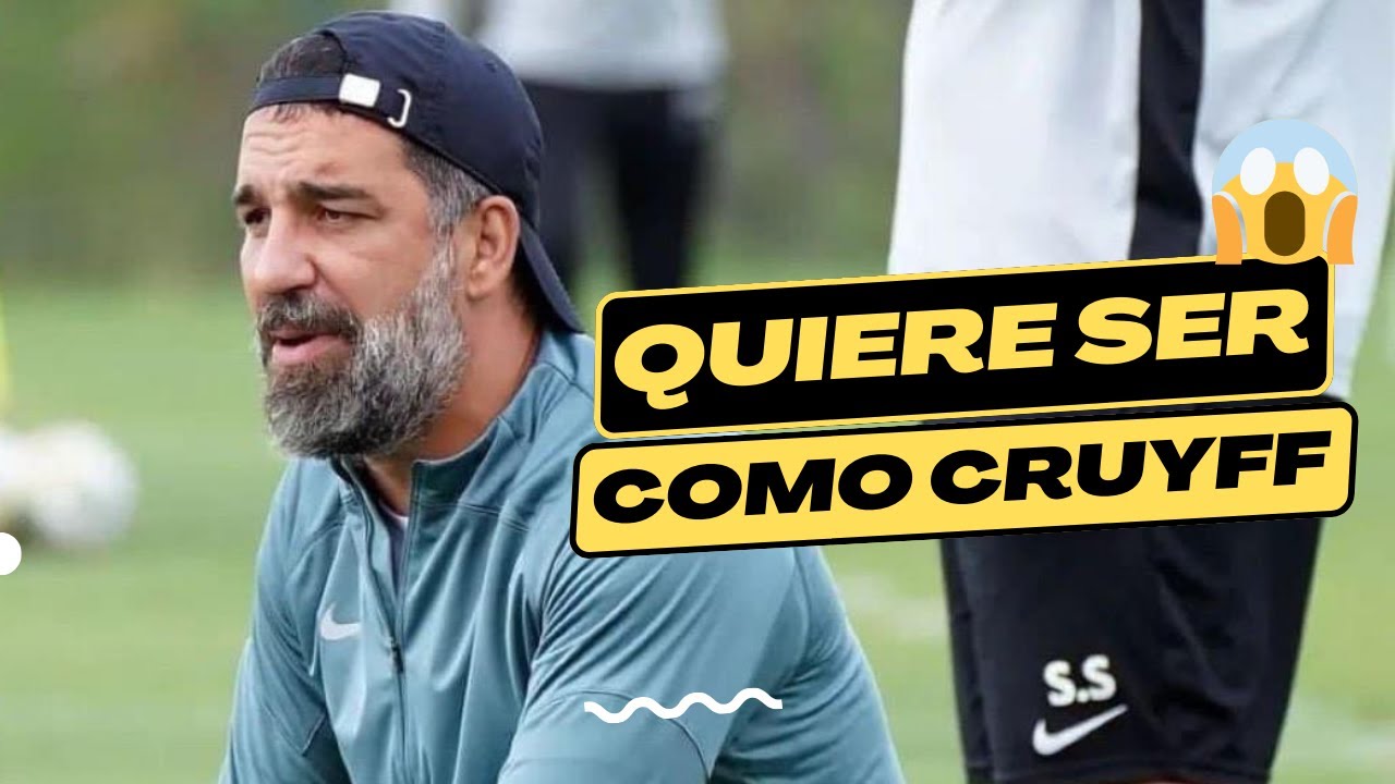 ARDA TURAN: Cerca de hacer HISTORIA COMO ENTRENADOR - YouTube