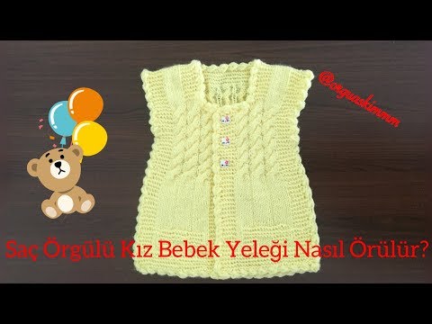 Saç Örgülü Kız Bebek Yeleği Nasıl Örülür?