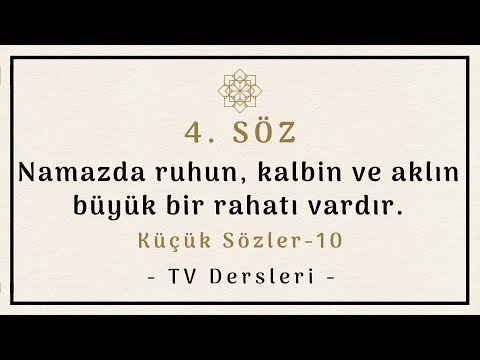 10- KÜÇÜK SÖZLER / 4. Söz (TV)