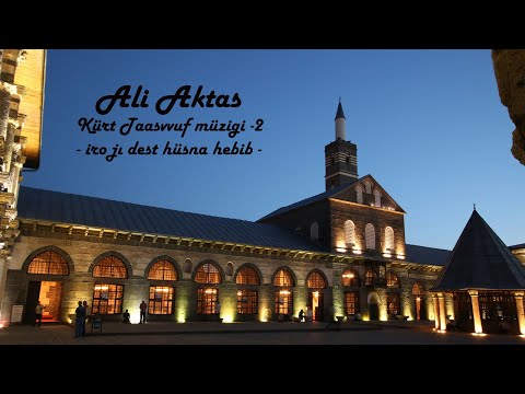 Ali Aktaş - Kürt Tasavvuf Müziği - 2 - Şol Cennetin Irmakları - Erler Demine Destur Olalım