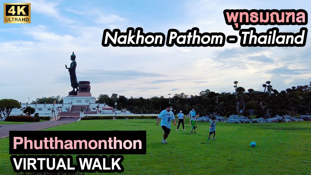 [4K] Phutthamonthon พุทธมณฑล - Nakhon Pathom | Virtual Walking Tour ...