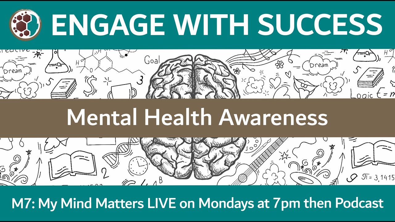 M7: My Mind Matters - Mental Health Awareness - YouTube