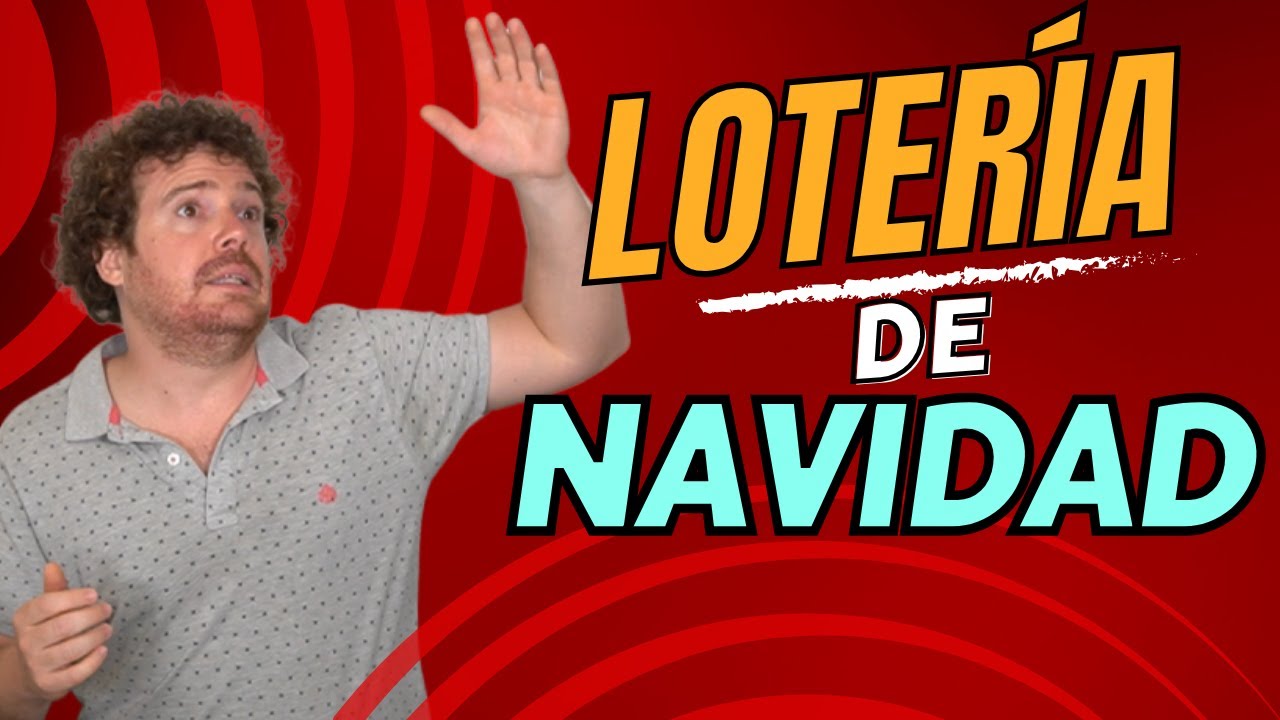B1.8 - LOTERÍA de la NAVIDAD, el ANUNCIO del GORDO, una tradición ...