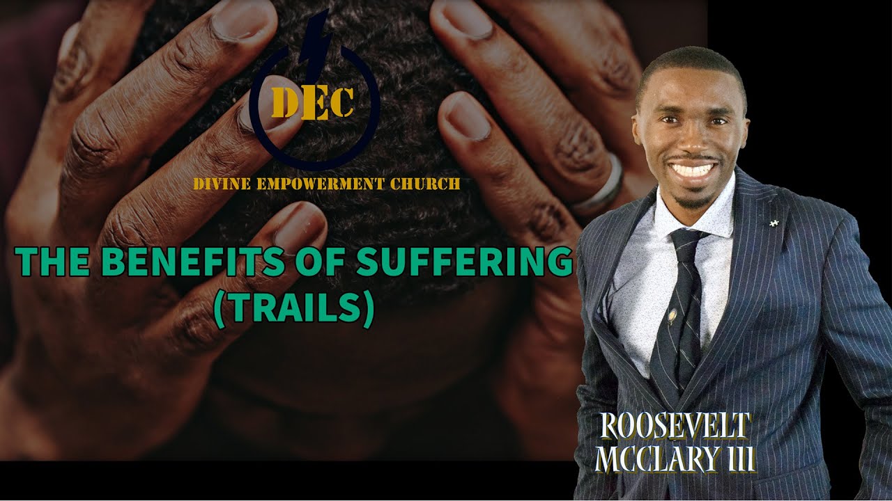 THE BENEFITS OF SUFFERING ( TRIALS ) // BIBLE STUDY // PROPHET ...