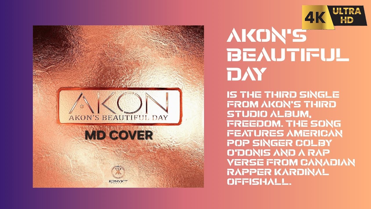 Akon Akon's Beautiful Day 4k - YouTube