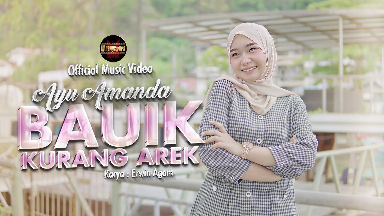 Ayu Amanda - Bauik Kurang Arek (Official Music Video) - YouTube
