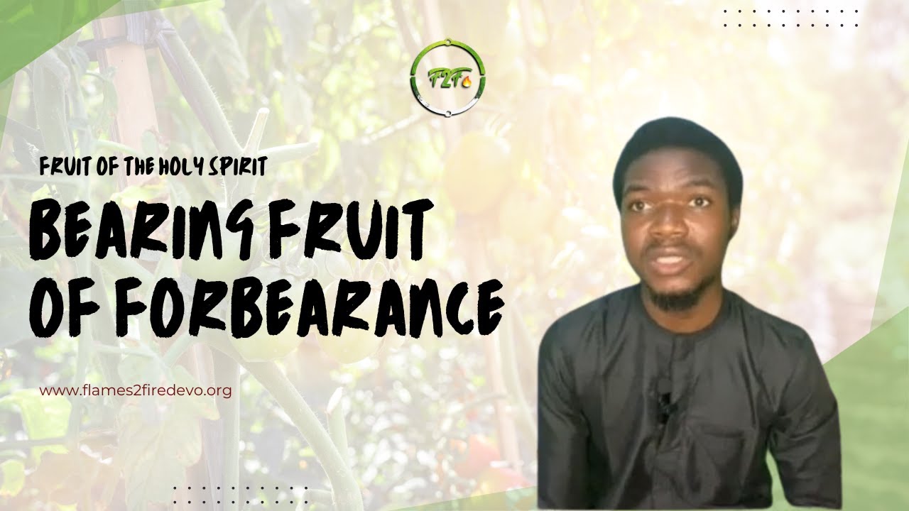 Bearing Fruit of Forbearance || Monday, 1st of September 2025 - YouTube