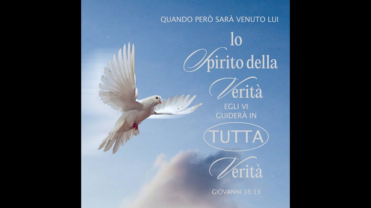 QUANDO SARA' VENUTO LUI,LO SPIRITO DELLA VERITA'... pastore: Giuseppe ...